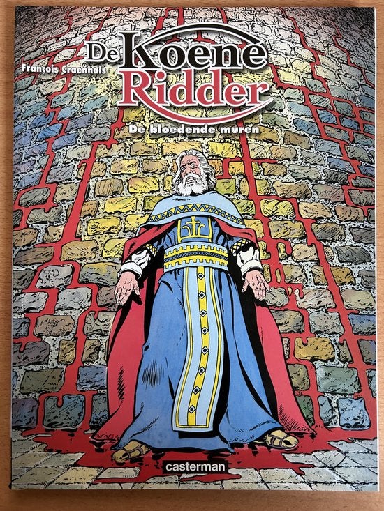 De Koene Ridder - De bloedende muren